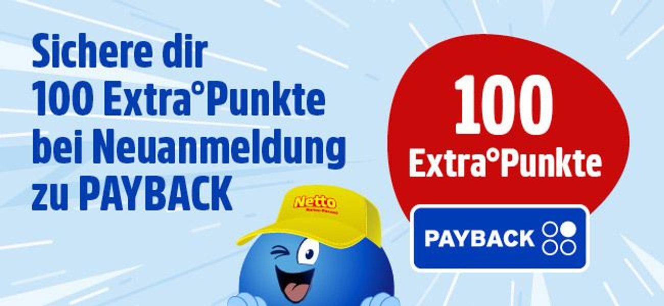 JETZT NEU bei Netto: Sichere dir bis zu 1.500 Extra°Punkte bei PAYBACK