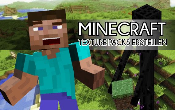 Minecraft: Eigene Texture Packs erstellen - So geht's