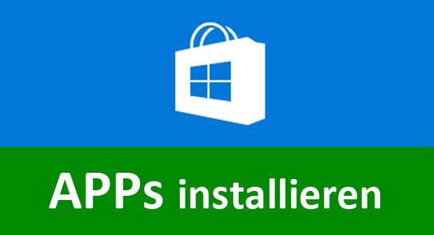 Windows 10 Store: Apps installieren und deinstallieren