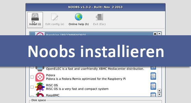 Noobs installieren – so geht's