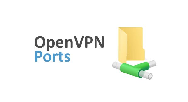 Welche OpenVPN-Ports freigeben? – Einfach erklärt