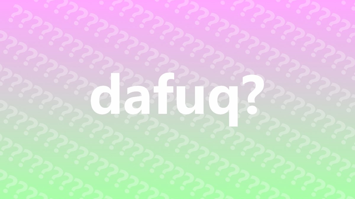 Was heißt „dafuq“? Bedeutung und Übersetzung des Internet- und Meme ...