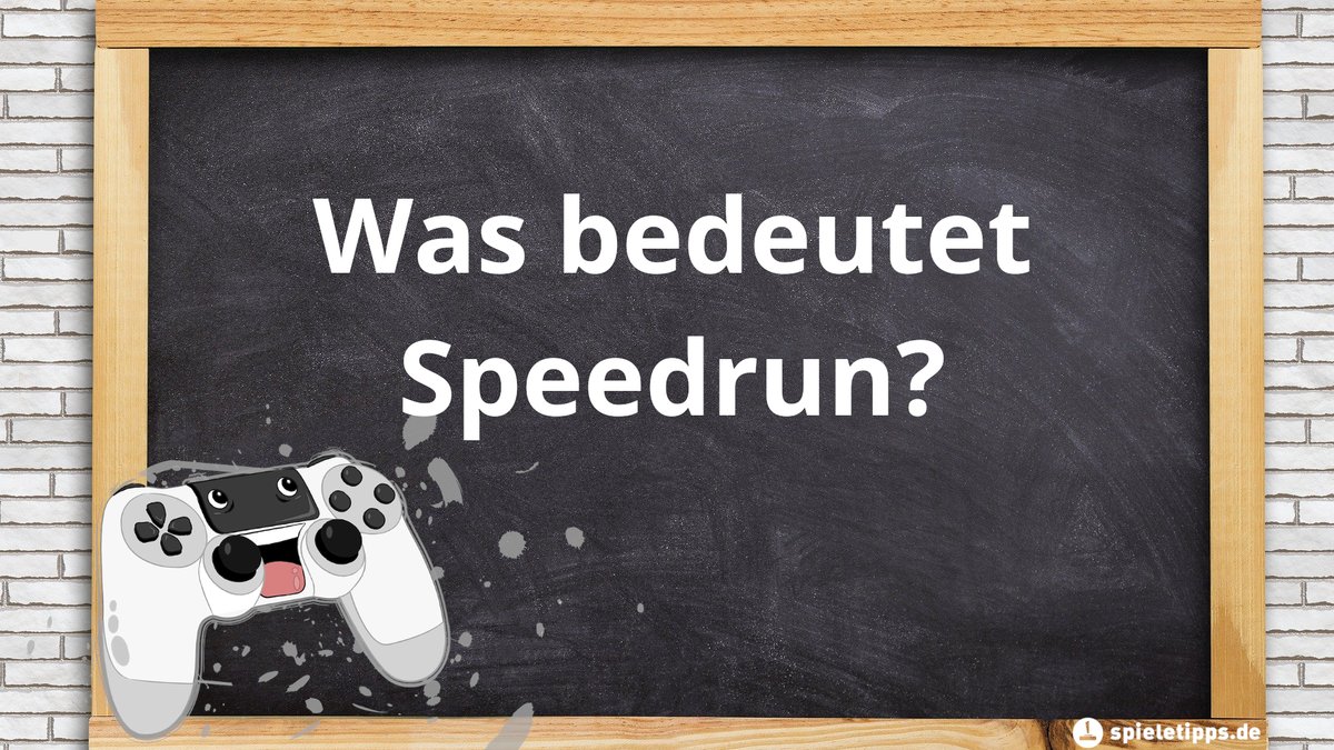 Was ist ein Speedrun? Bedeutung und Wissenswertes